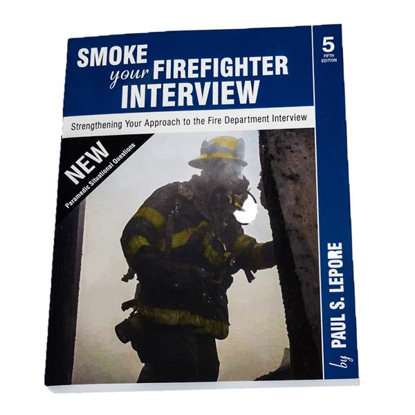 Smoke your Firefighter Interview (Paperback) Smoke your Firefighter Interview (Paperback)